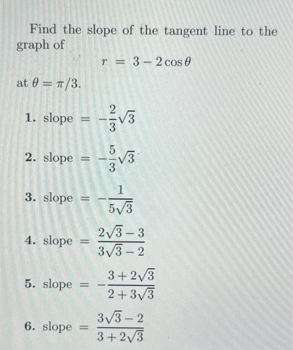 Solved Find the slope of the tangent line to the graph of at | Chegg.com