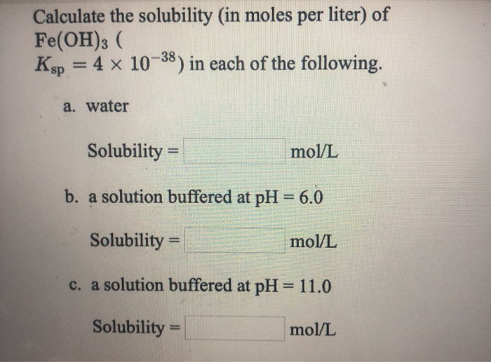 Solved Calculate the solubility (in moles per liter) of | Chegg.com