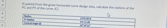 Solved (5 points) From the given horizontal curve design | Chegg.com