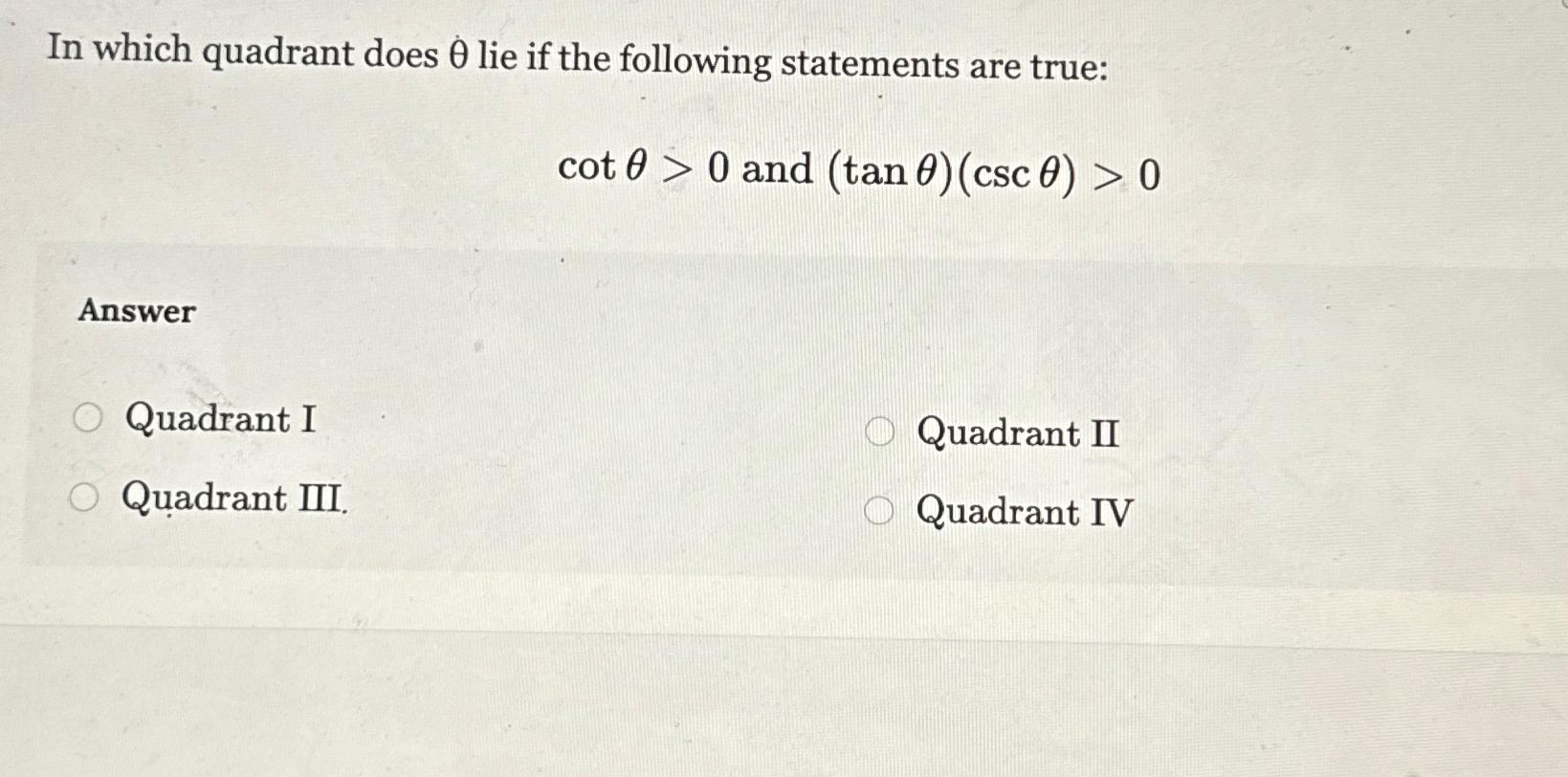 In which quadrant does θ ﻿lie if the following | Chegg.com