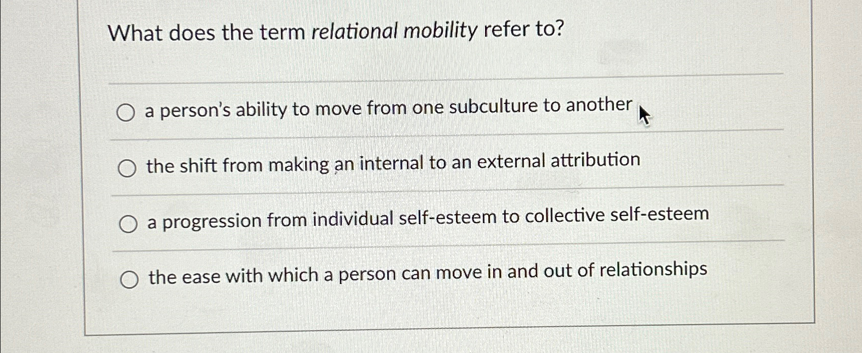 Solved What does the term relational mobility refer to?a | Chegg.com