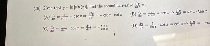 Solved (10) Given that y=ln[sin(x)], find the second | Chegg.com