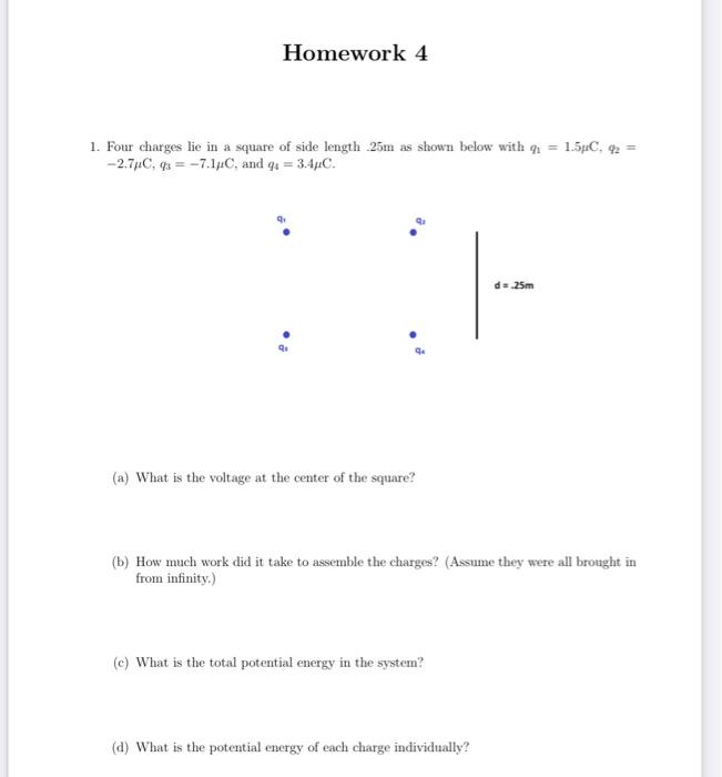 Solved Homework 4 1. Four charges lie in a square of side | Chegg.com