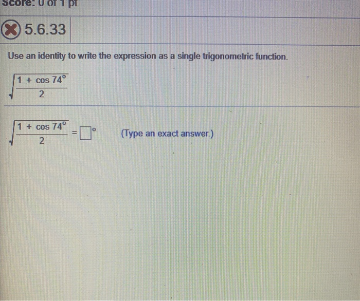 Solved Score 5.6.33 Use an identity to write the expression | Chegg.com