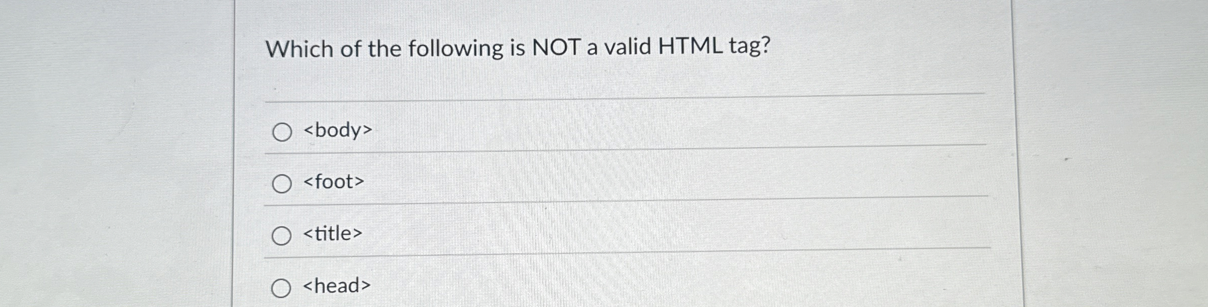 Solved Which of the following is NOT a valid HTML tag? | Chegg.com