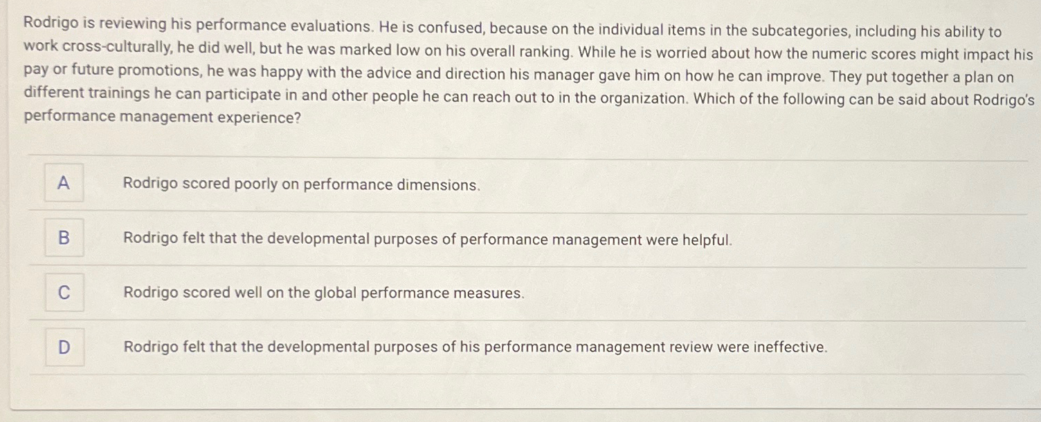 Solved Rodrigo is reviewing his performance evaluations. He | Chegg.com