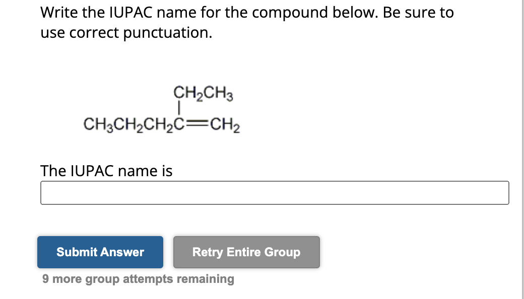 Solved Write the IUPAC name for the compound below. Be sure | Chegg.com