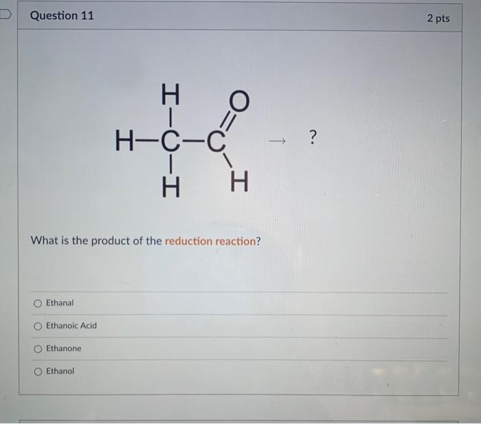 Solved What is the product of the reduction reaction? | Chegg.com