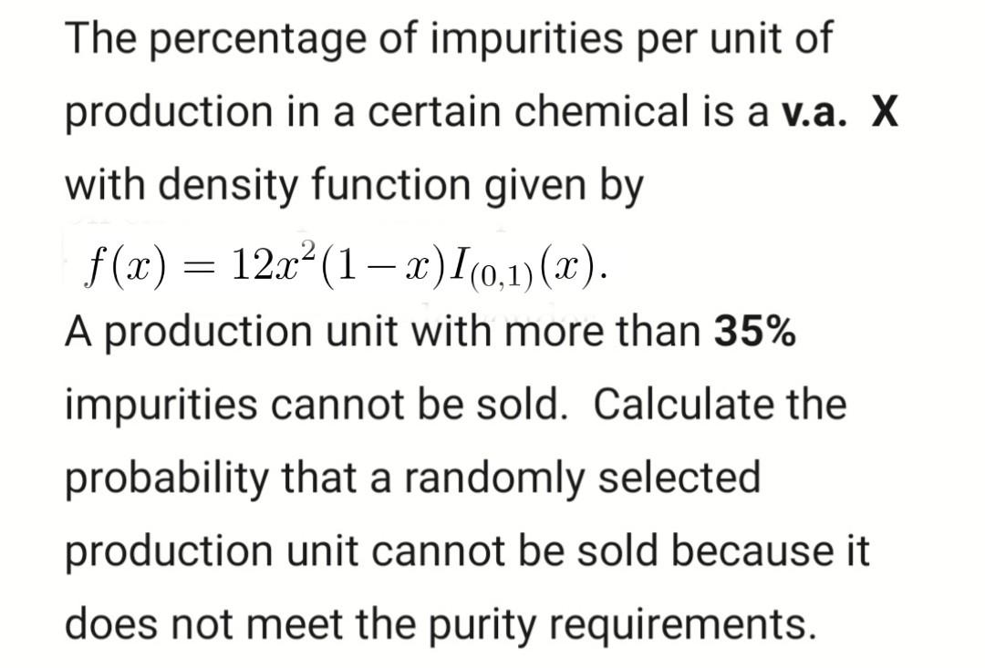 Solved The percentage of impurities per unit of production | Chegg.com