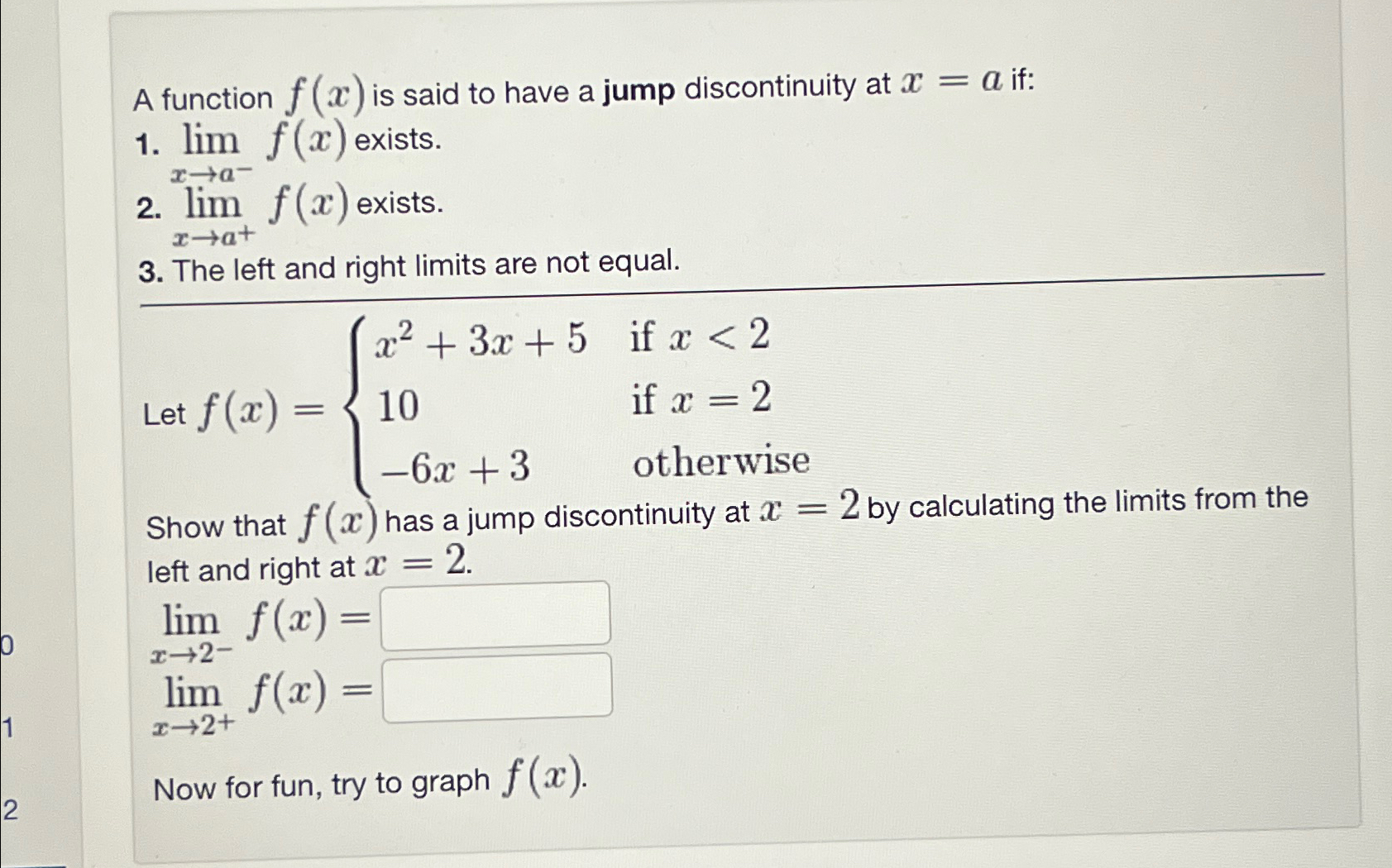 Solved A function f(x) ﻿is said to have a jump discontinuity | Chegg.com