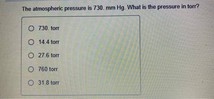 Solved Convert 2.25 atm to torr. 0 2300 torr O 760 torr O | Chegg.com