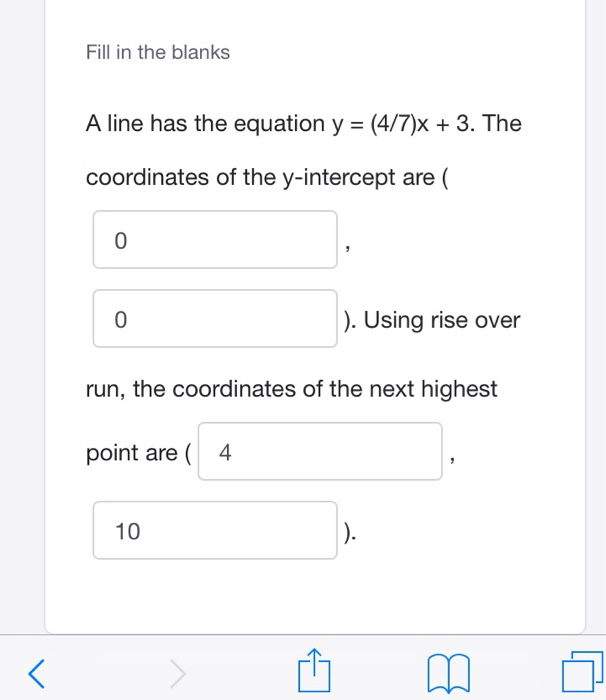 Solved Fill in the blanks A line has the equation y = (4/7)X | Chegg.com