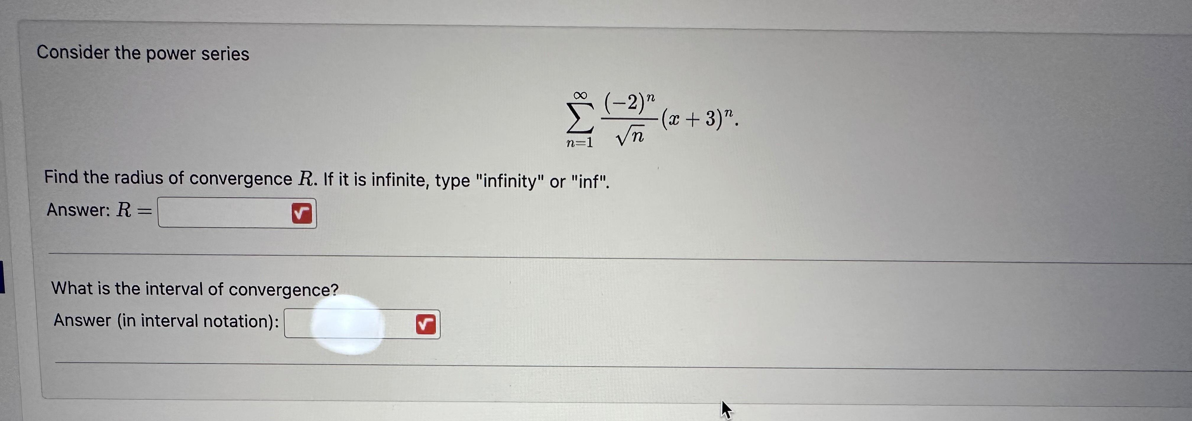 Solved Consider the power series∑n=1∞(-2)nn2(x+3)nFind the | Chegg.com