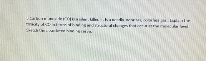 Solved 3.Carbon monoxide (CO) is a silent killer. It is a | Chegg.com