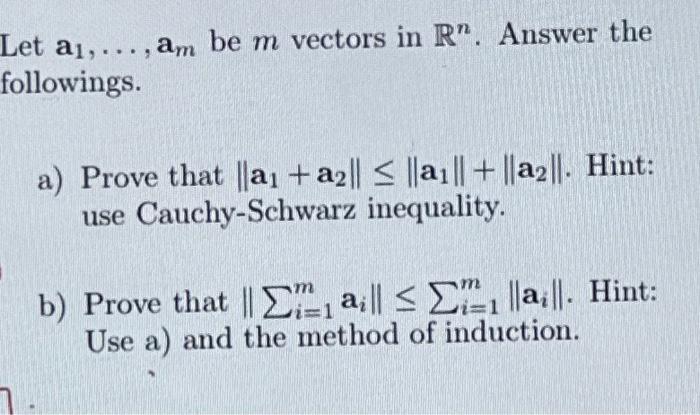 Solved Let a1,…,am be m vectors in Rn. Answer the | Chegg.com