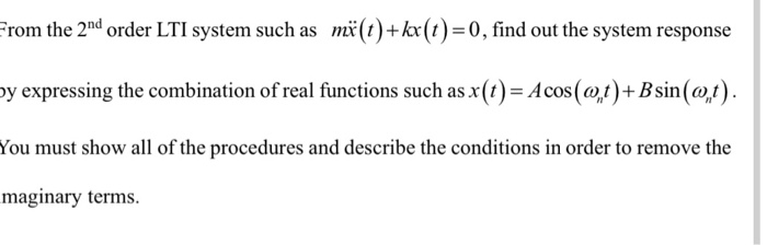 Solved From the 2nd order LTI system such as mä(t) + | Chegg.com