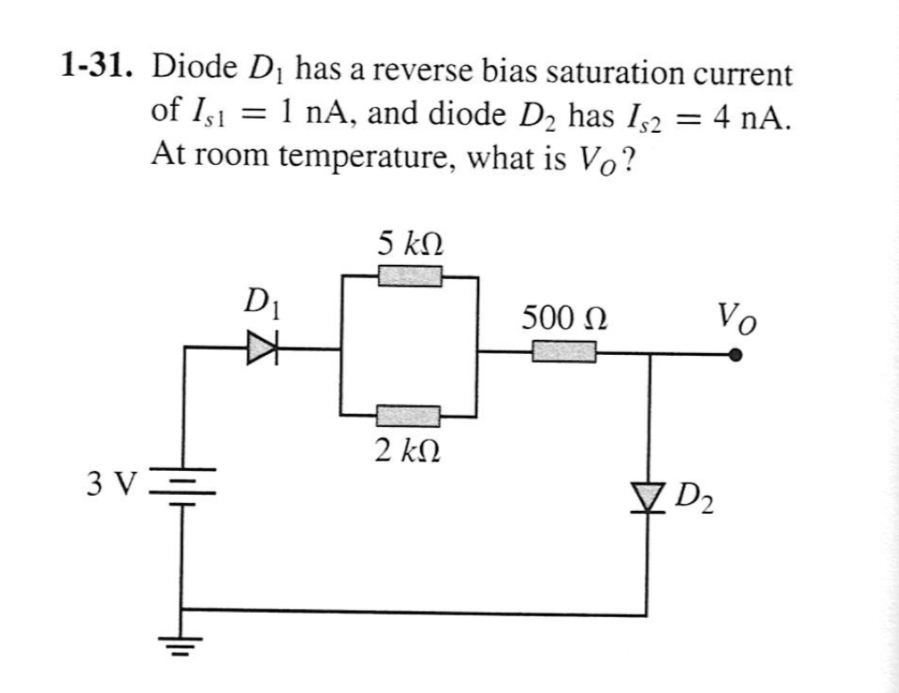 Solved 1-31. ﻿Diode D1 ﻿has a reverse bias saturation | Chegg.com