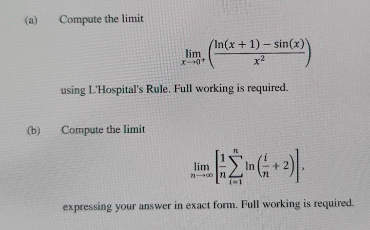 Solved (a) Compute the limit (In(x + 1) - sin(x) lim (line | Chegg.com