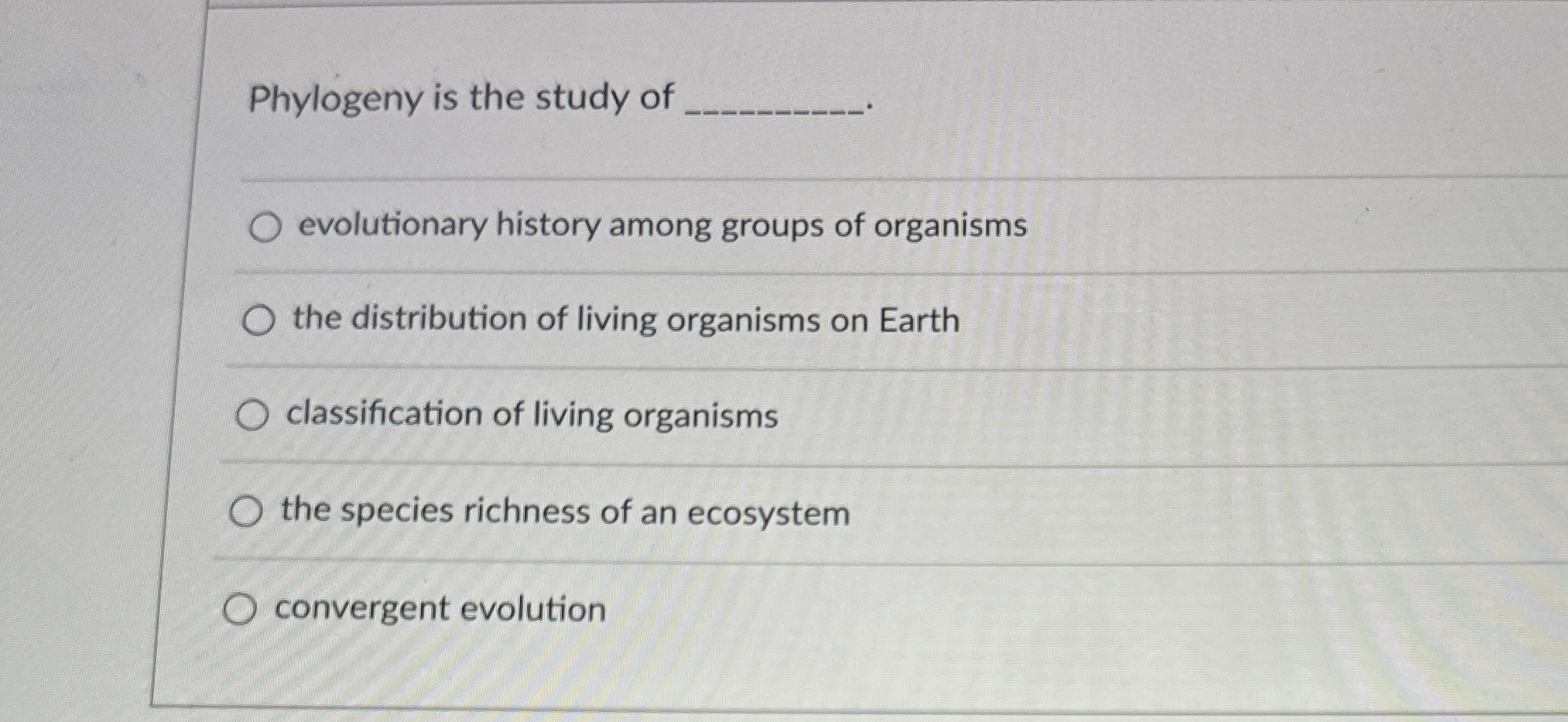 Solved Phylogeny is the study of q,evolutionary history | Chegg.com