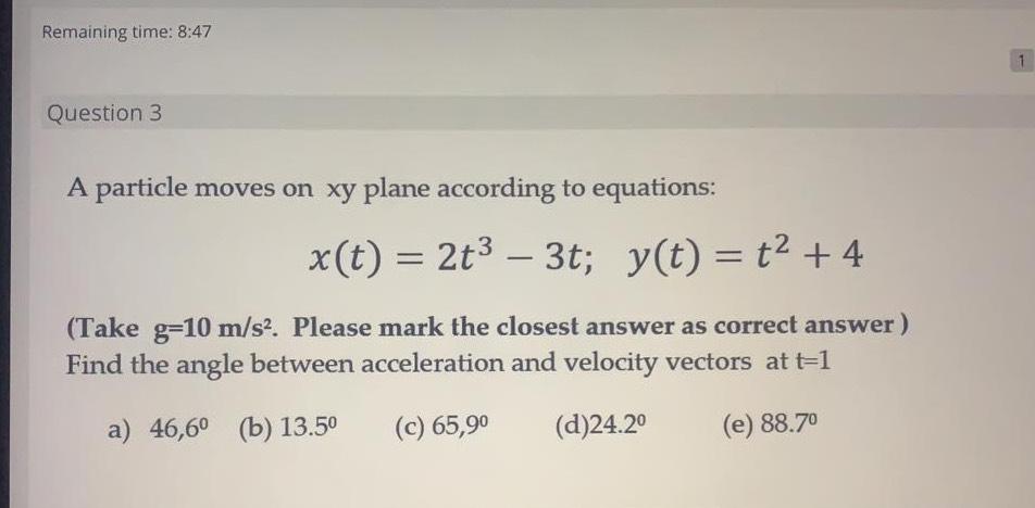 Solved Remaining time: 8:47Question 3A particle moves on xy | Chegg.com