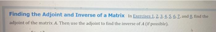Solved Finding the Adjoint and Inverse of a Matrix In | Chegg.com