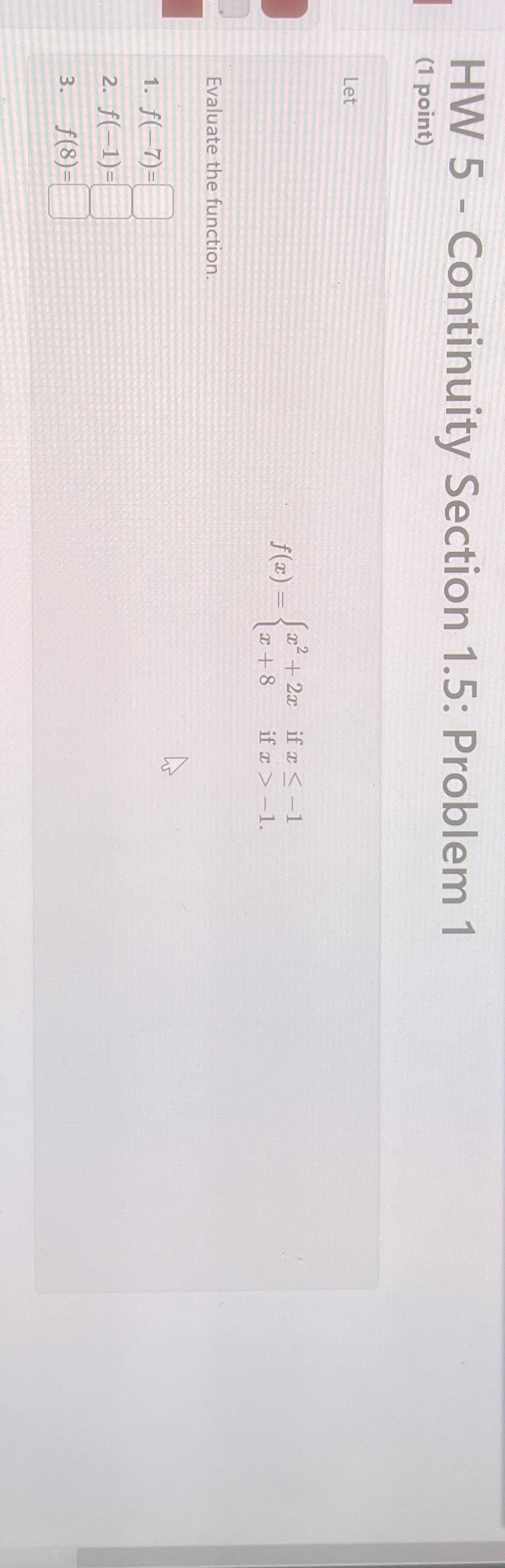 Solved HW 5 - ﻿Continuity Section 1.5: Problem 1(1 | Chegg.com