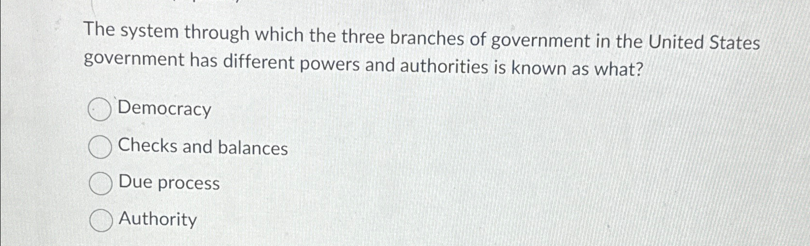Solved The system through which the three branches of | Chegg.com