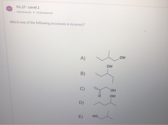 Solved H1.27-Level 1 Homework Unanswered Which one of the | Chegg.com