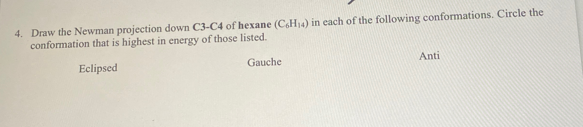 Solved Draw the Newman projection down C3-C4 ﻿of hexane | Chegg.com