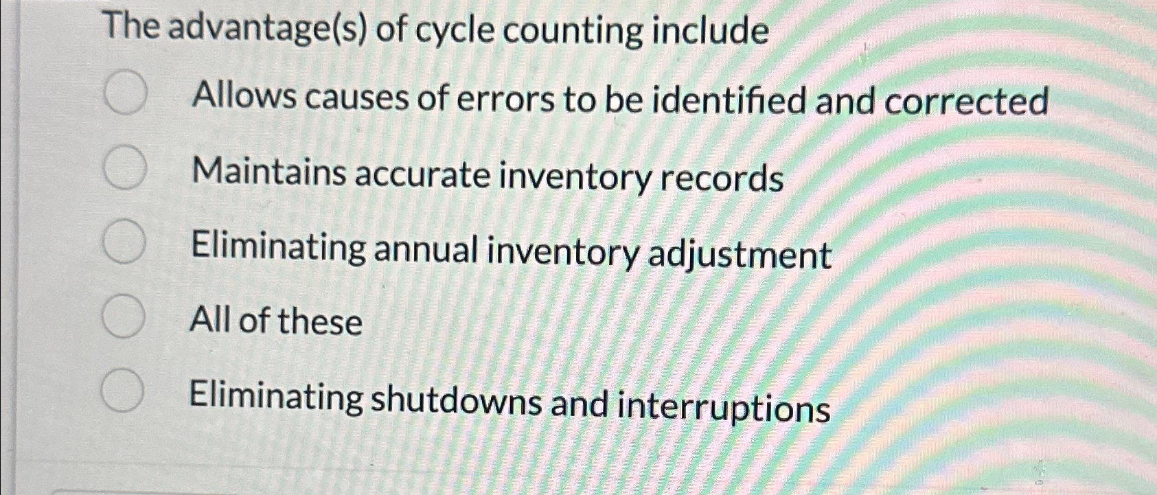Solved The advantage(s) ﻿of cycle counting includeAllows | Chegg.com