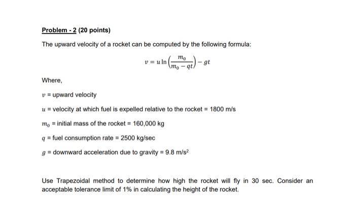 Solved The upward velocity of a rocket can be computed by | Chegg.com