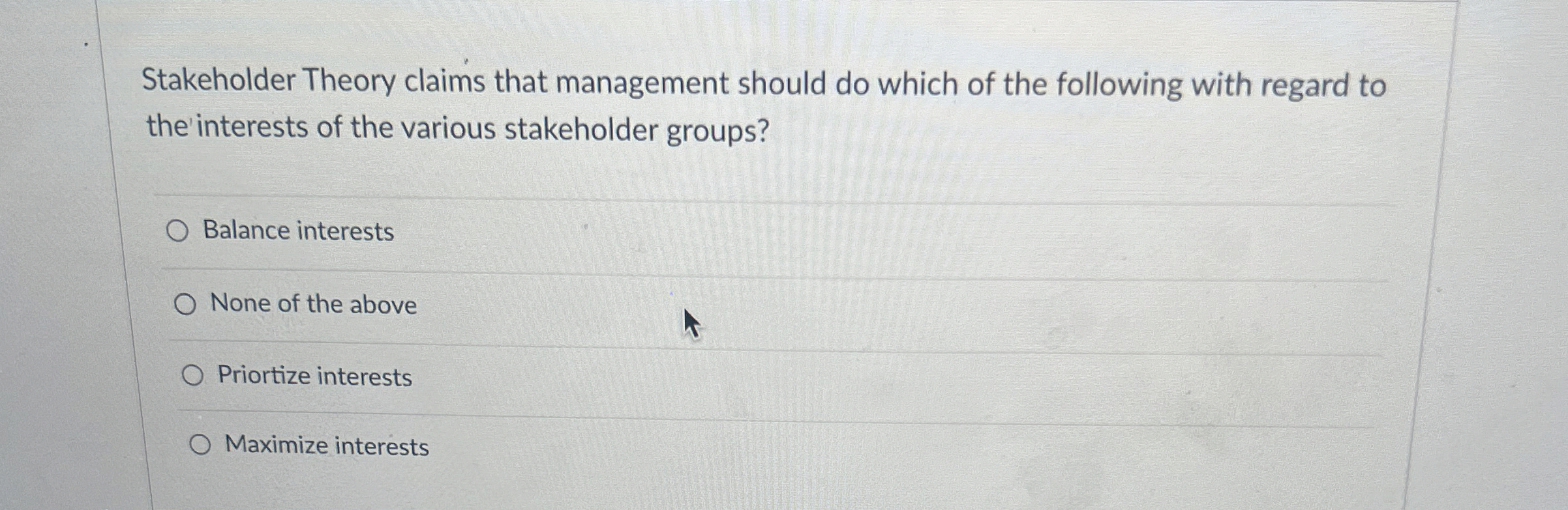 Solved Stakeholder Theory claims that management should do | Chegg.com