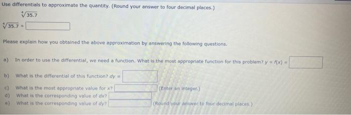 Solved Use differentials to approximate the quantity. (Round | Chegg.com
