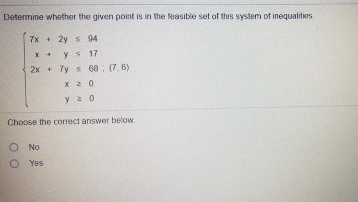 Solved Determine whether the given point is in the feasible | Chegg.com