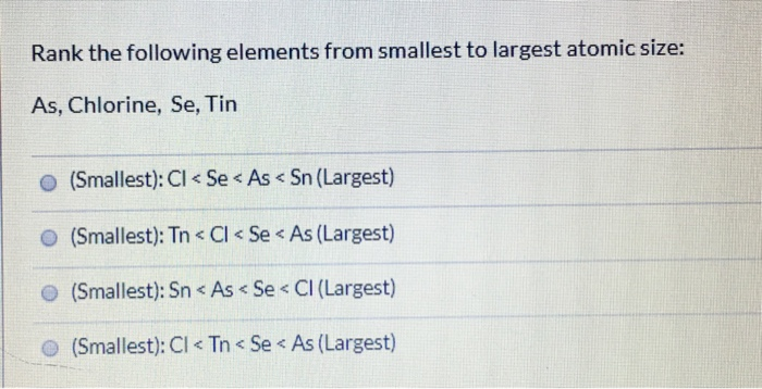 Solved Rank the following elements from smallest to largest | Chegg.com