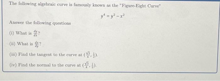 Solved The following algebraic curve is famously known as | Chegg.com