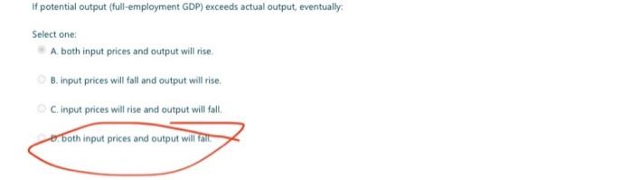 Solved If potential output (full-employment GDP) exceeds | Chegg.com