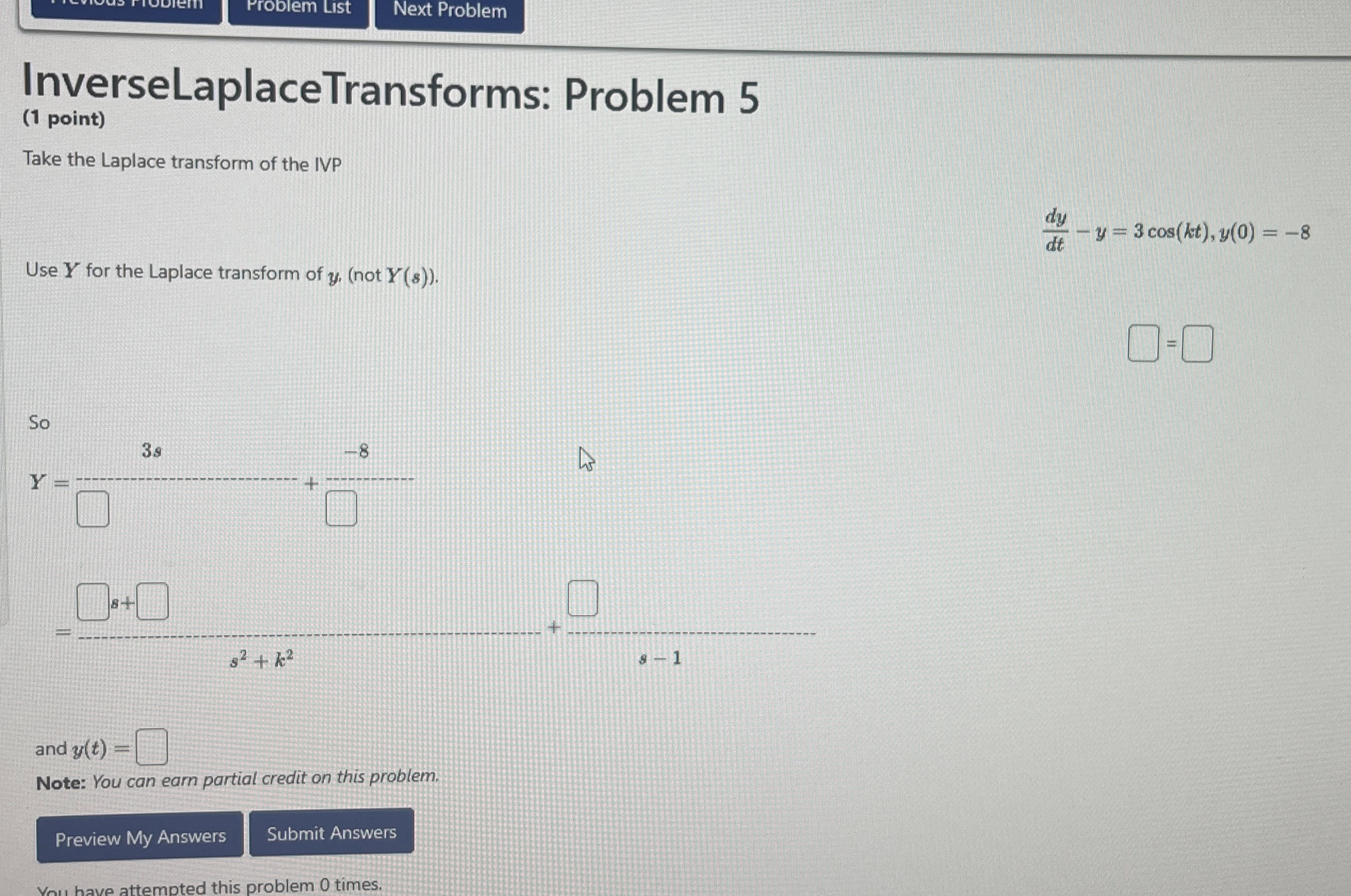 Solved InverseLaplaceTransforms: Problem 5(1 ﻿point)Take the | Chegg.com
