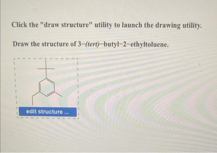 Solved Click the "draw structure" utility to launch the | Chegg.com