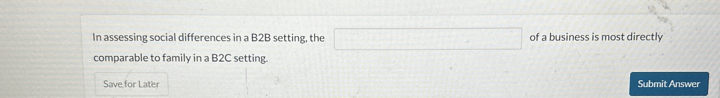 Solved In assessing social differences in a B2B setting, the | Chegg.com