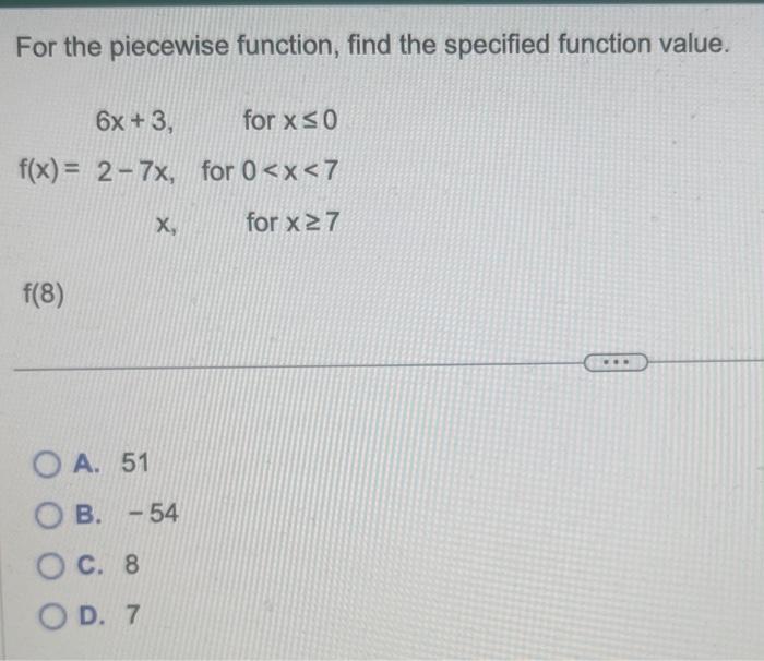 Solved For the piecewise function, find the specified | Chegg.com