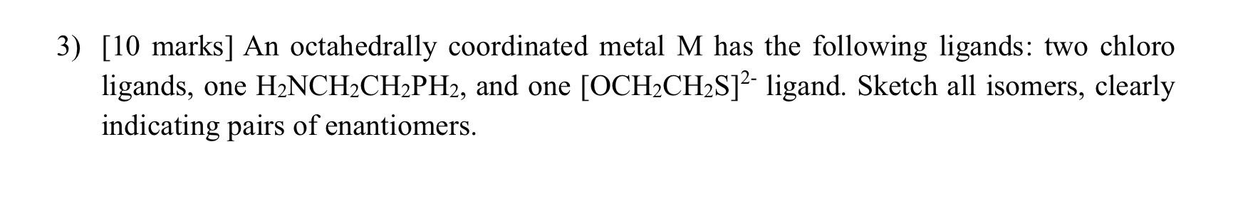Solved [10 ﻿marks] ﻿An octahedrally coordinated metal M has | Chegg.com