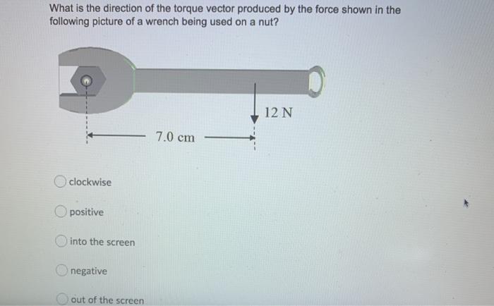 Solved What is the direction of the torque vector produced | Chegg.com