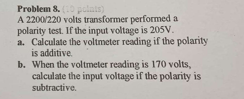 Solved Problem 8.A 2200/220 ﻿volts transformer performed a | Chegg.com