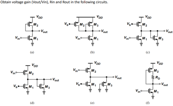 Solved Obtain voltage gain (Vout/Vin), ﻿Rin and Rout in the | Chegg.com