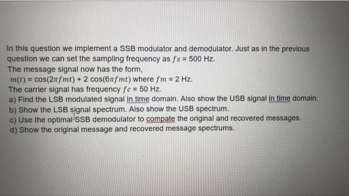 Solved = In this question we implement a SSB modulator and | Chegg.com