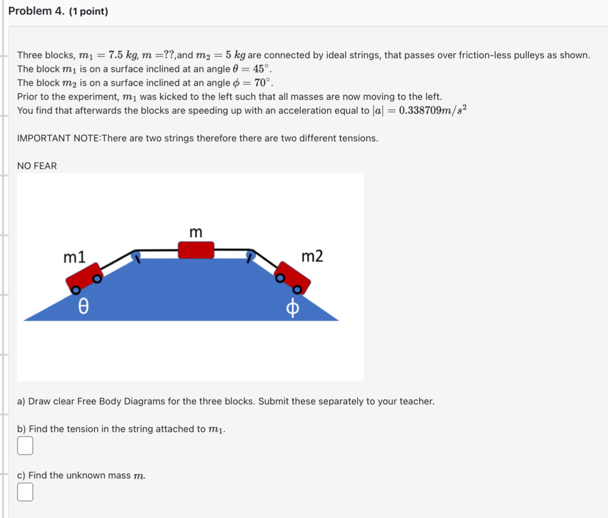 Solved Problem 4. (1 ﻿point)Three blocks, m1=7.5kg,m=?,and | Chegg.com