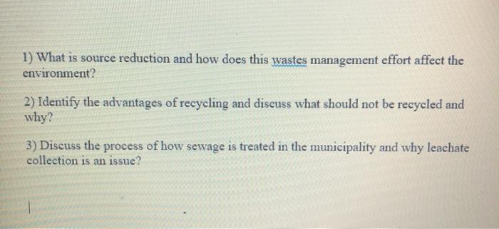Solved 1) What is source reduction and how does this wastes | Chegg.com