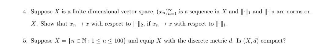 Solved 4. Suppose X is a finite dimensional vector space, | Chegg.com