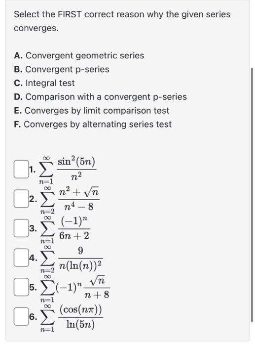 Solved Select the FIRST correct reason why the given series | Chegg.com